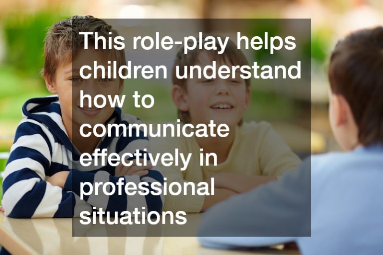 10 Role-Playing Ideas That Teach Life Skills